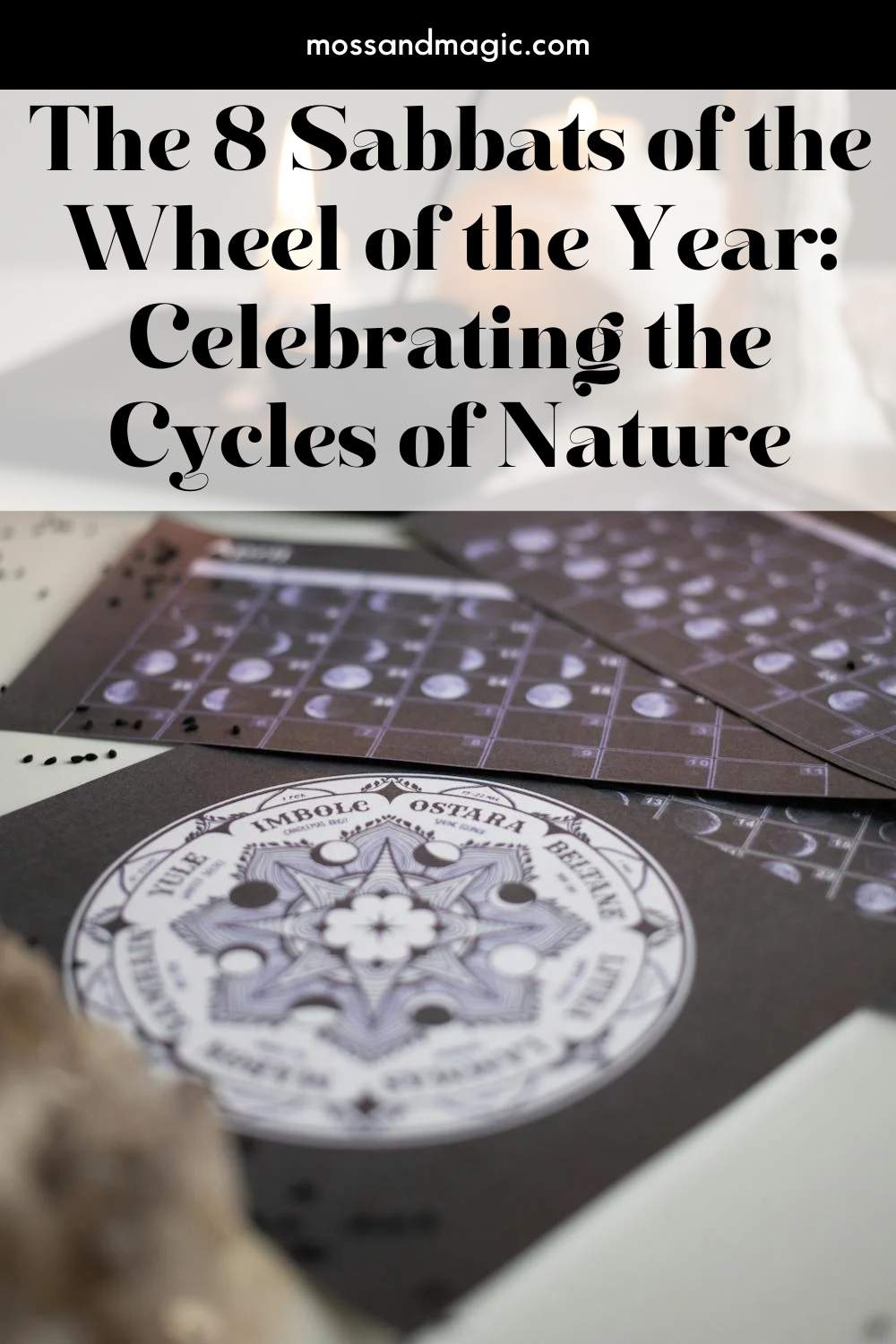 The Eight Sabbats of the Wheel of the Year: Celebrating the Cycles of ...