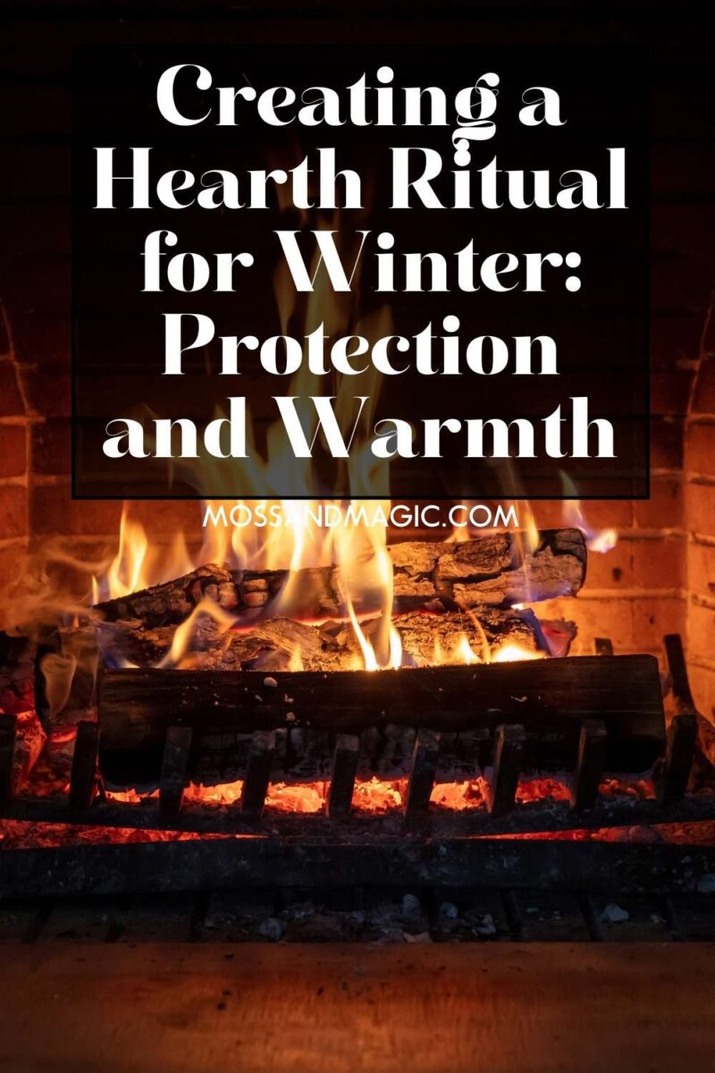 Creating a Hearth Ritual for Winter: Protection and Warmth – Moss & Magic